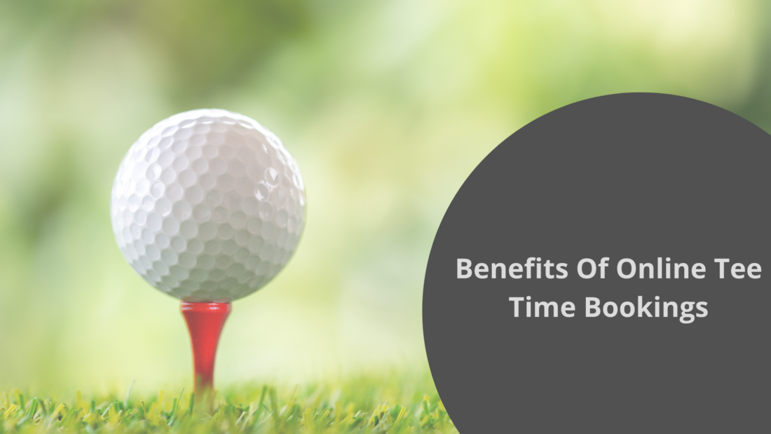Top 7 Benefits Of Online Tee Time Bookings | Bookafy